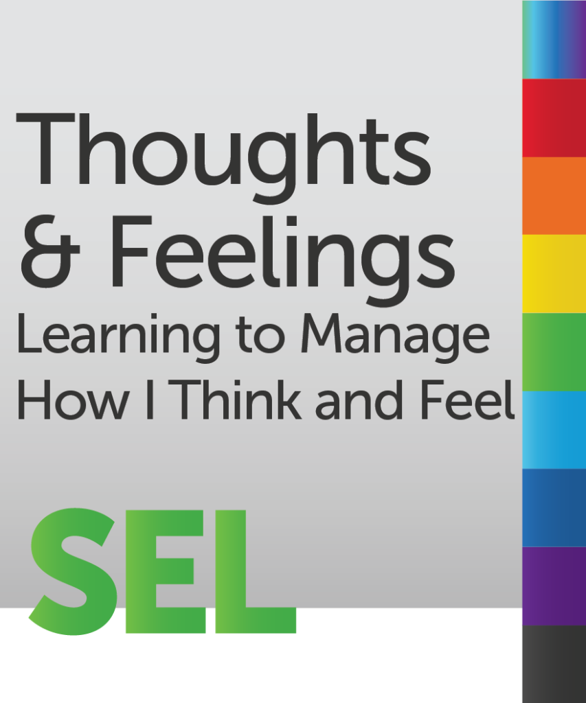 Thoughts & Feelings: Learning to Manage How I Think and Feel
